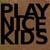 Play-Nice-Kids - Hobbyist, Photographer | DeviantArt