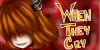 When-They-Cry | DeviantArt